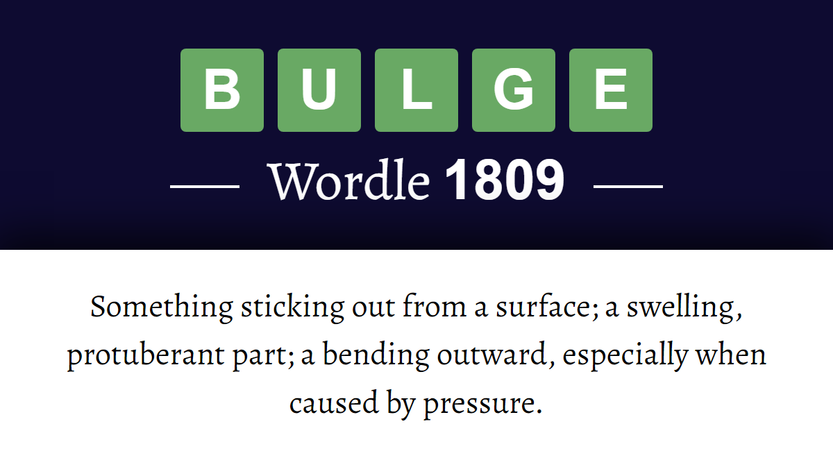 What Does BULGE Mean In Wordle 1809 2nd June 2026 What Does BULGE Mean In Wordle 1809 2nd June 2026