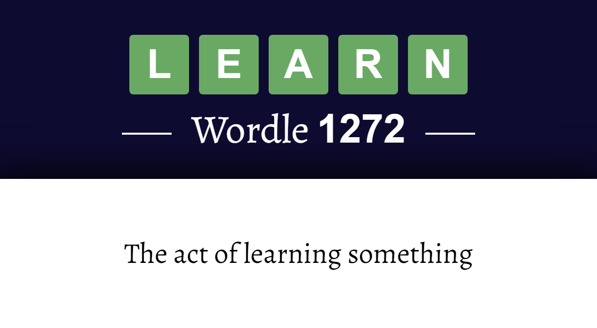 What Does LEARN Mean In Wordle 1272 12th December 2024 What Does LEARN Mean In Wordle 1272 12th December 2024