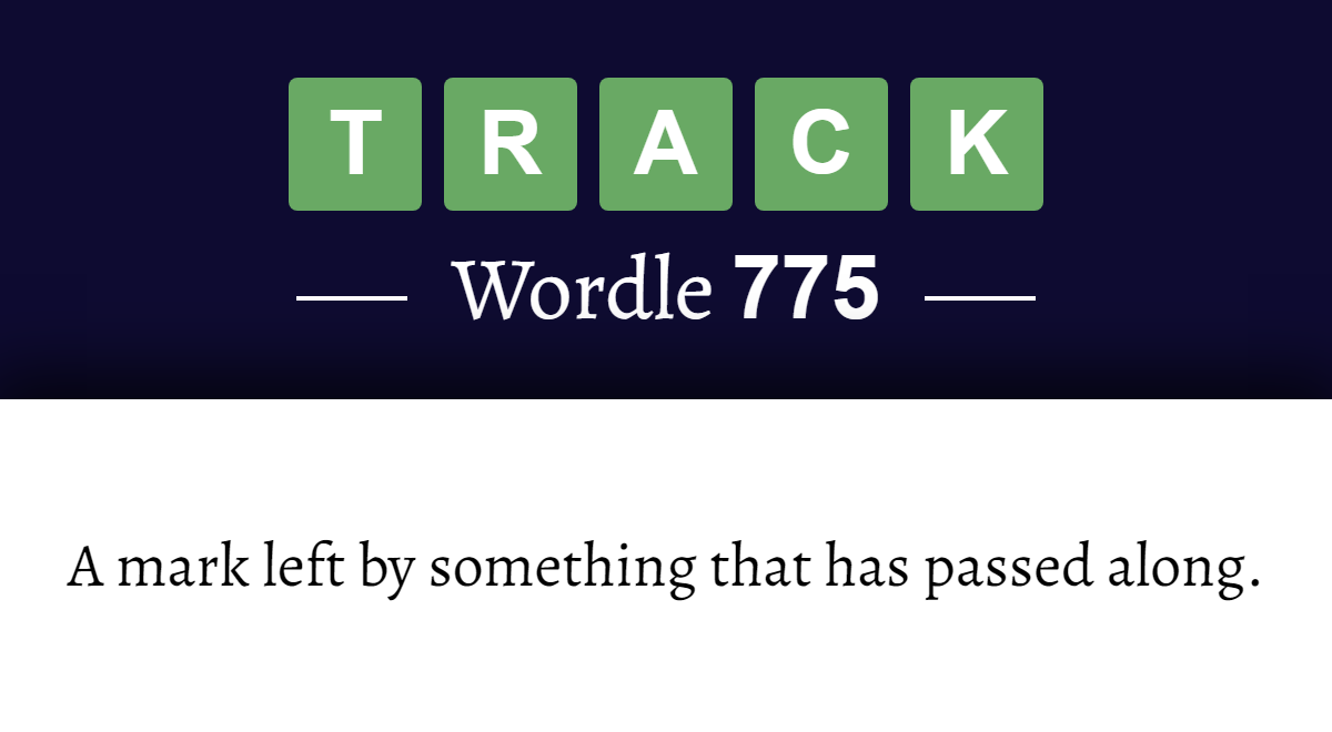 What Does TRACK Mean In Wordle 775 3rd August 2023 What Does TRACK Mean In Wordle 775 3rd August 2023